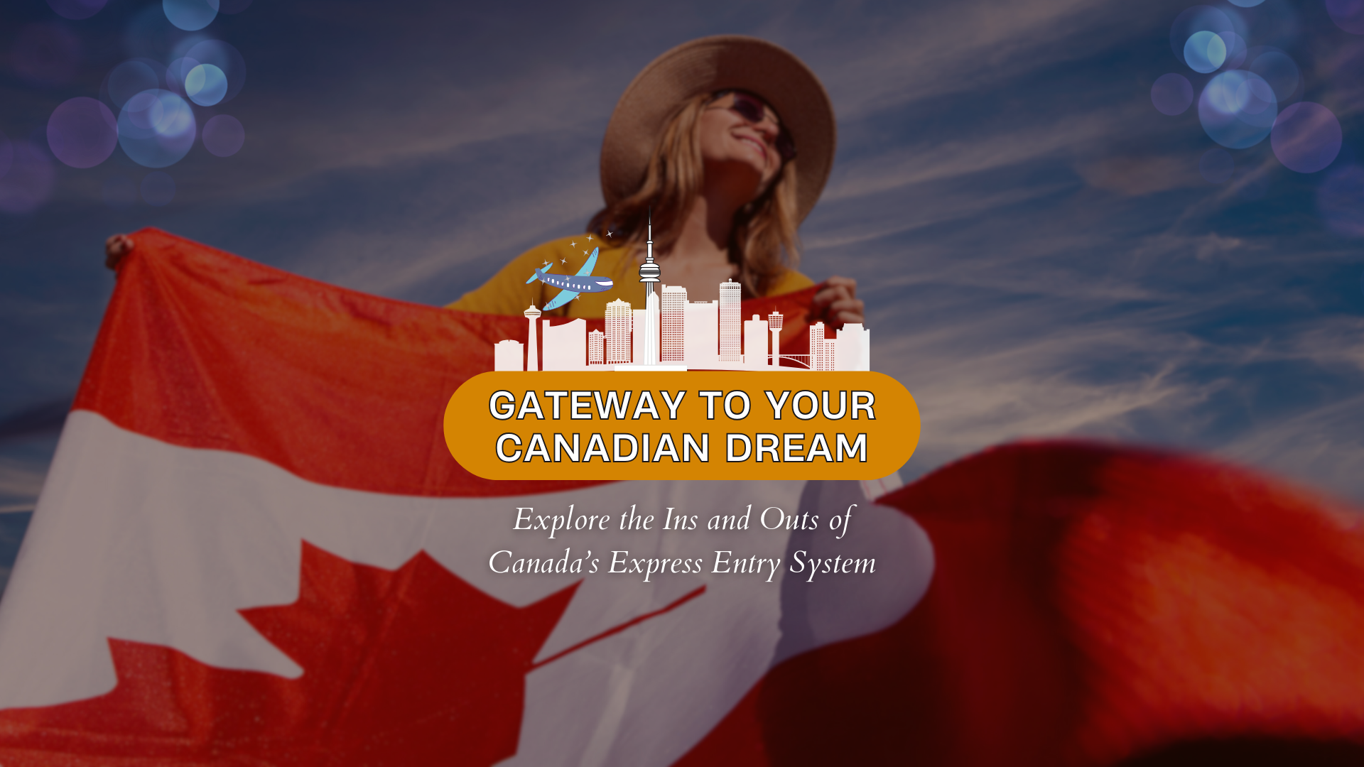 Everything You Need to Know About Canada's Express Entry System