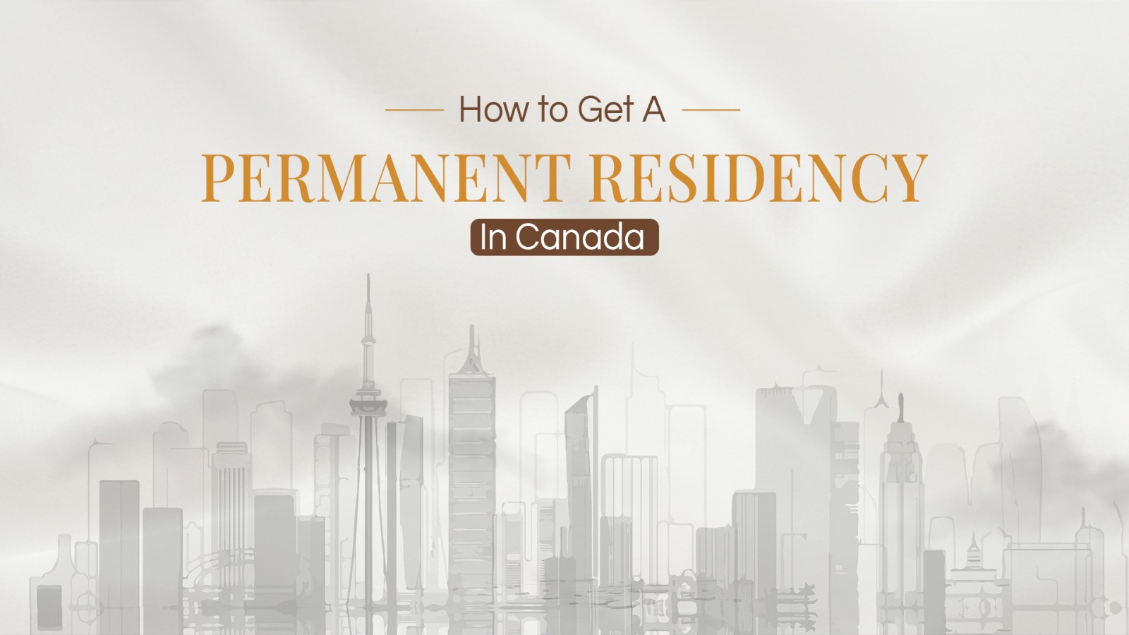 How Can I Get Permanent Residency In Canada